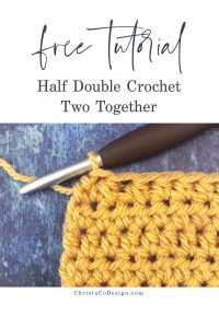 How to Decrease Half Double Crochet hdc2tog Tutorial - ChristaCoDesign