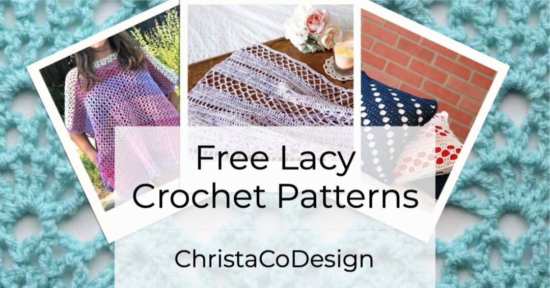 45 Free Lacy Crochet Patterns + Tutorials - ChristaCoDesign
